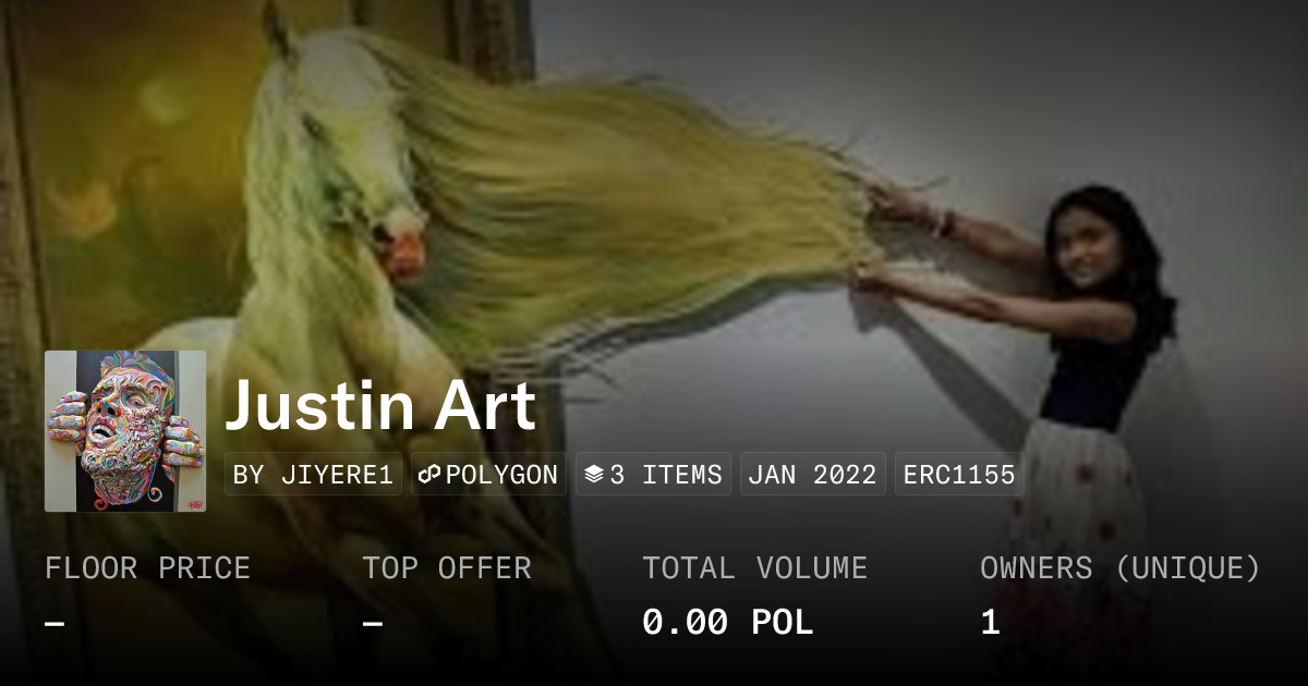 Justin Art - Collection | OpenSea