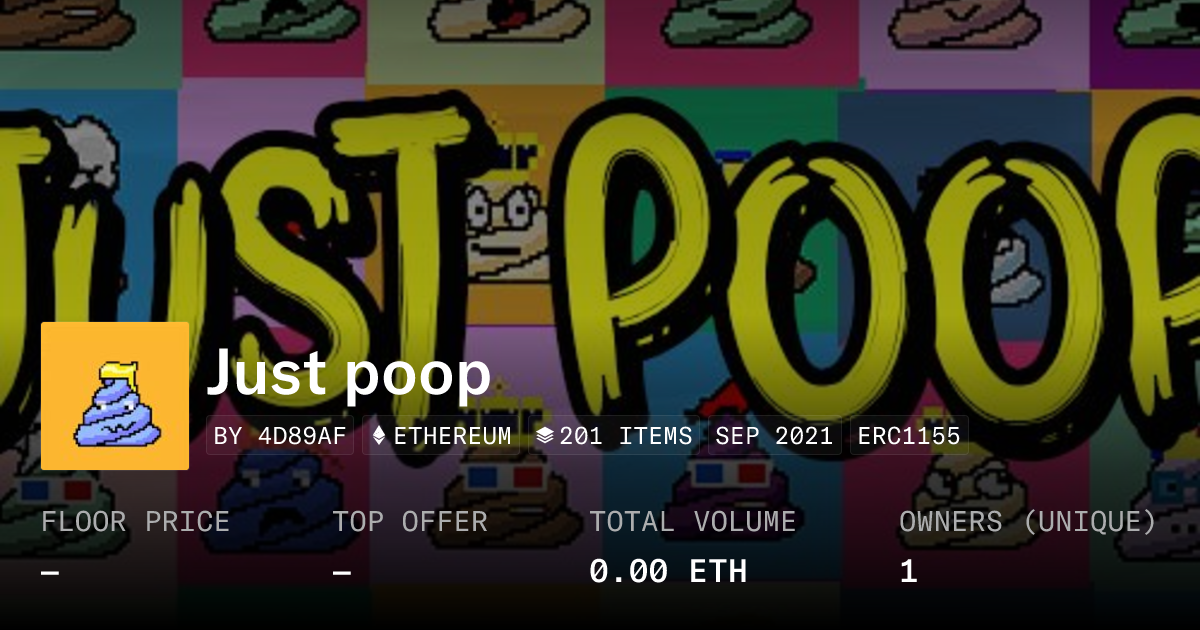 Just poop - Collection | OpenSea