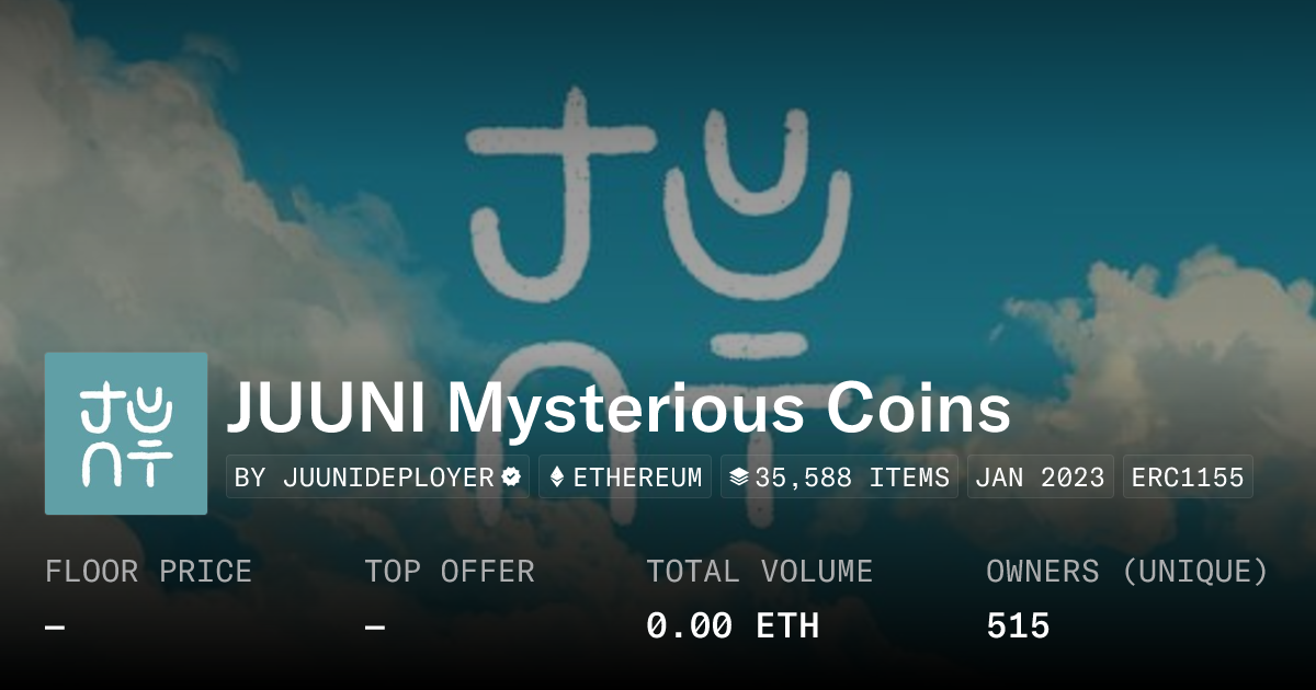 JUUNI Mysterious Coins - Collection | OpenSea