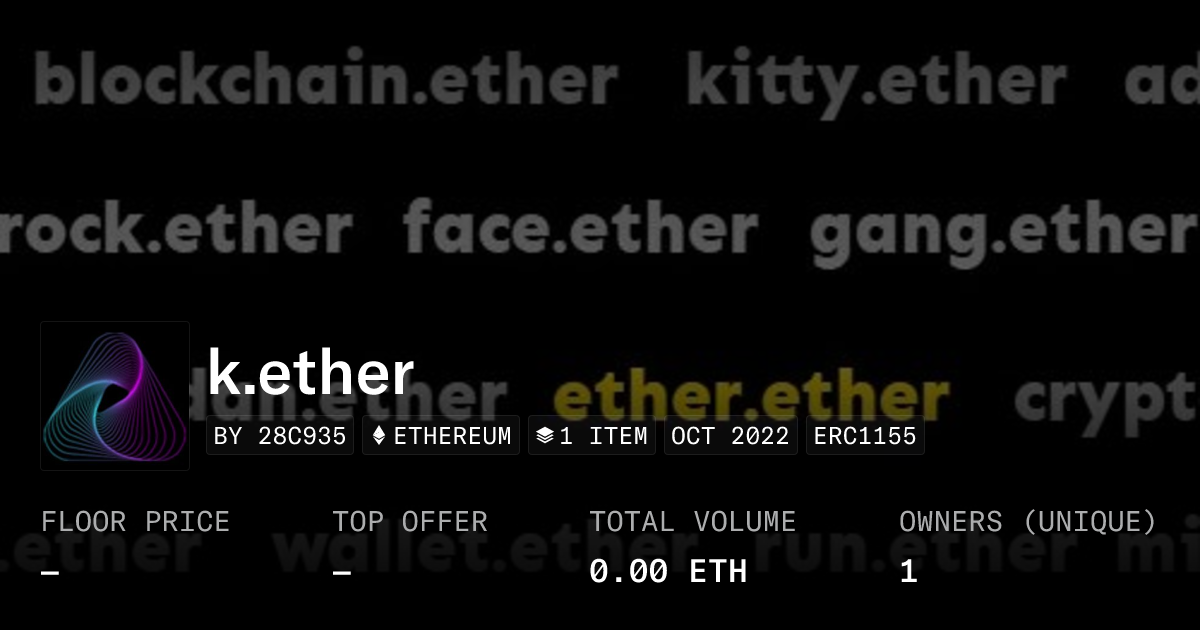 k.ether - Collection | OpenSea