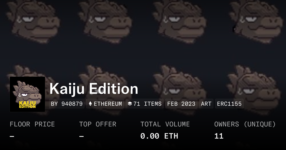 Kaiju Edition - Collection | OpenSea