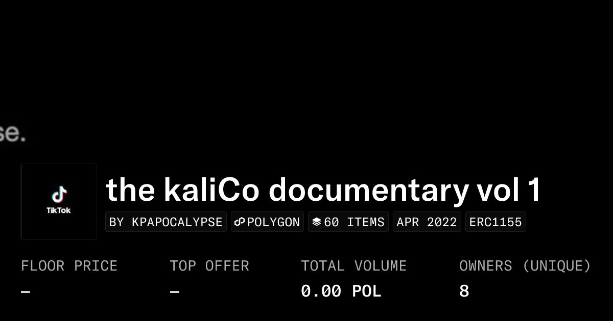 the kaliCo documentary vol 1 - Collection | OpenSea