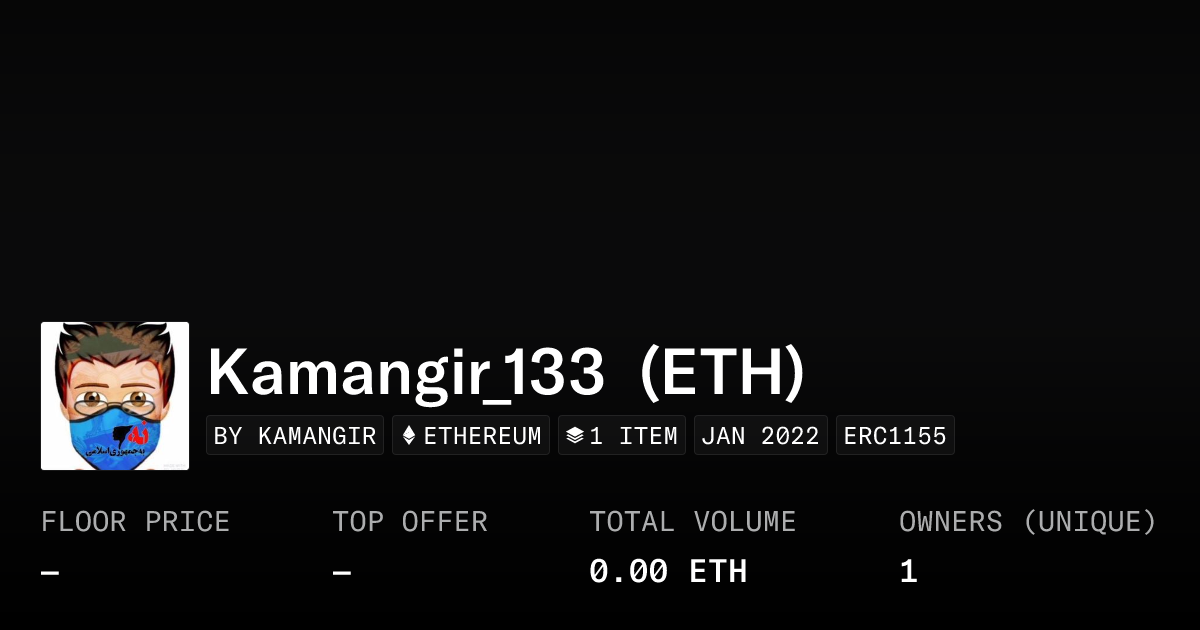 Kamangir_133 (ETH) - Collection | OpenSea