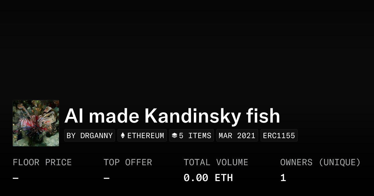 AI made Kandinsky fish - Collection | OpenSea