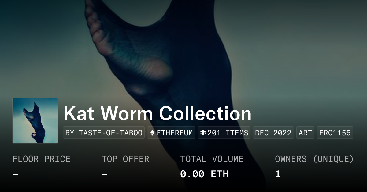 Kat Worm Collection - Collection | OpenSea