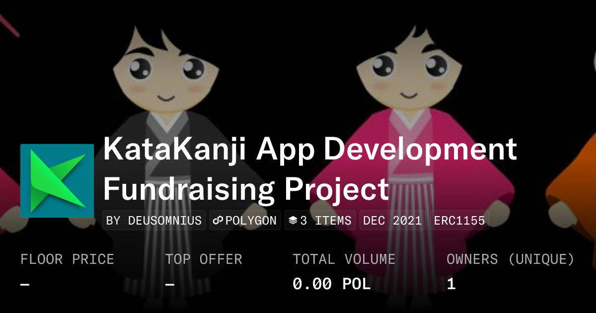 KataKanji App Development Fundraising Project - Collection | OpenSea