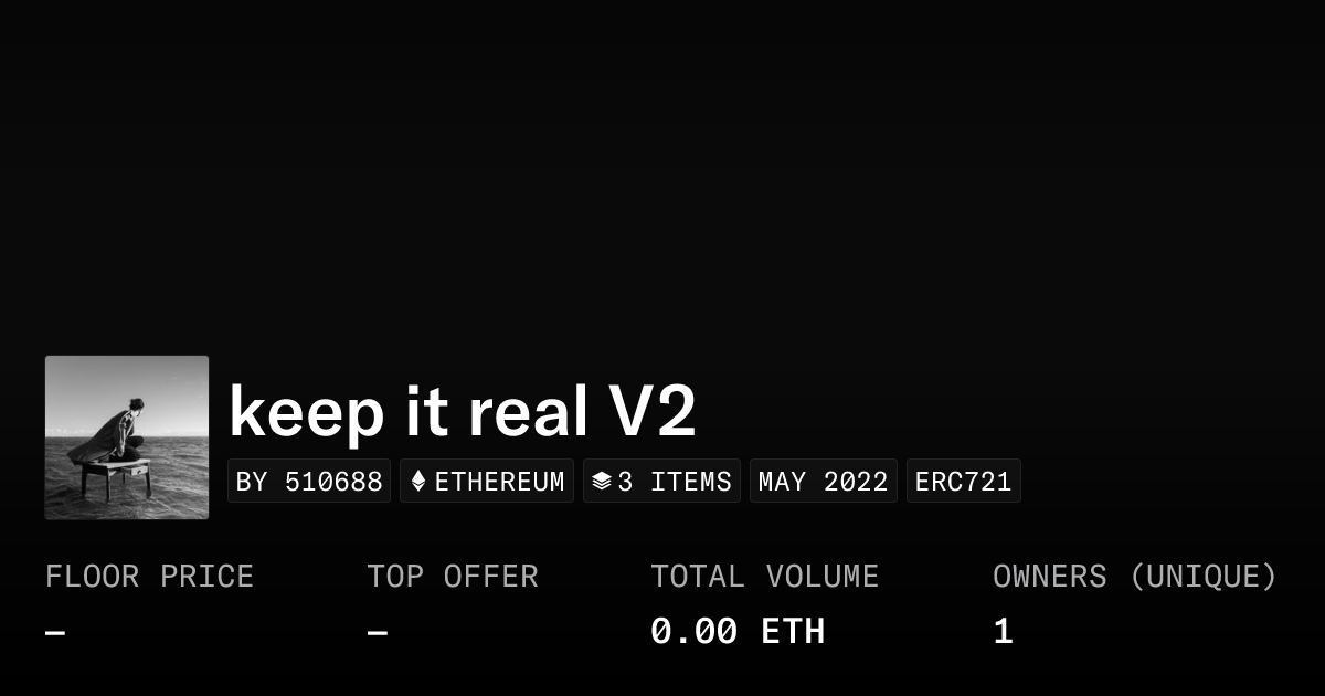 keep it real V2 - Collection | OpenSea