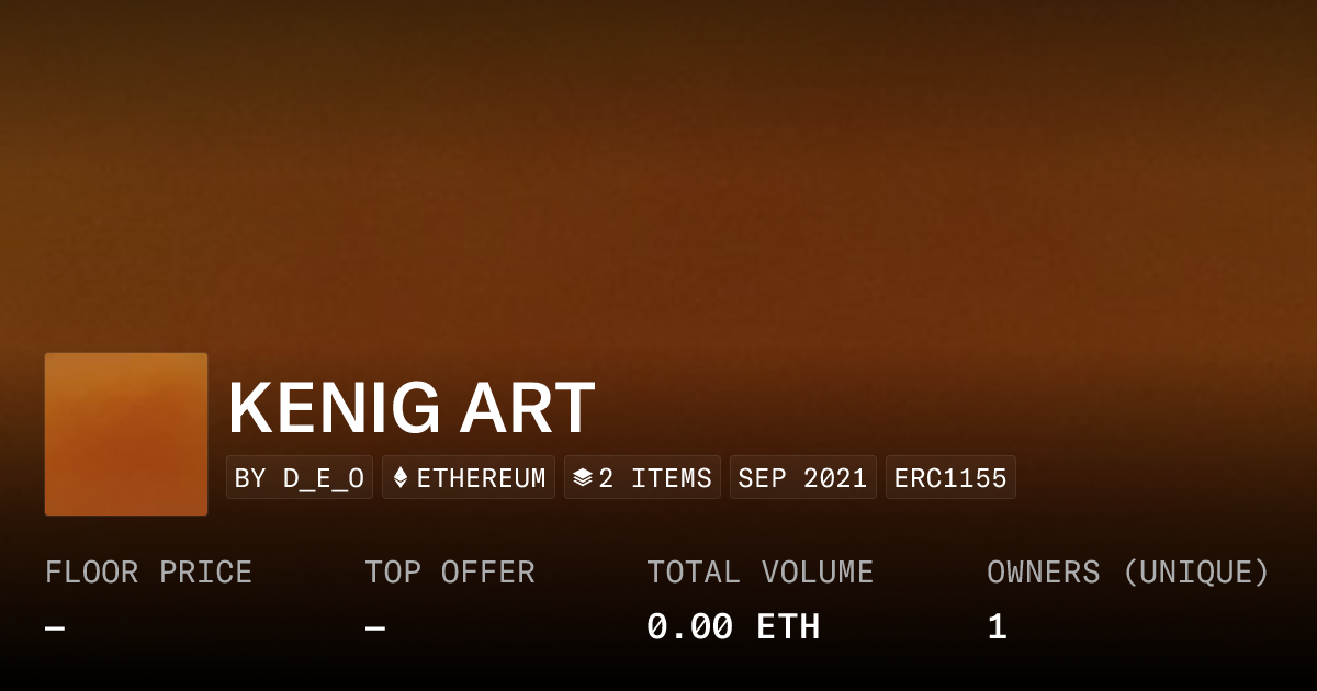 KENIG ART - Collection | OpenSea