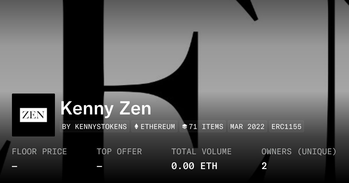 Kenny Zen - Collection | OpenSea