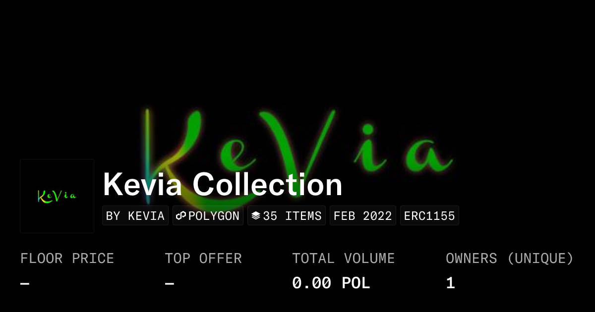 Kevia Collection - Collection | OpenSea