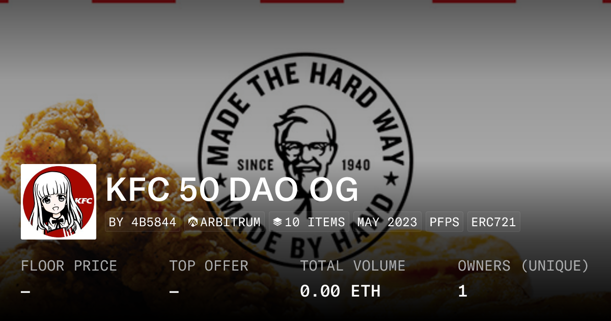 KFC 50 DAO OG - Collection | OpenSea