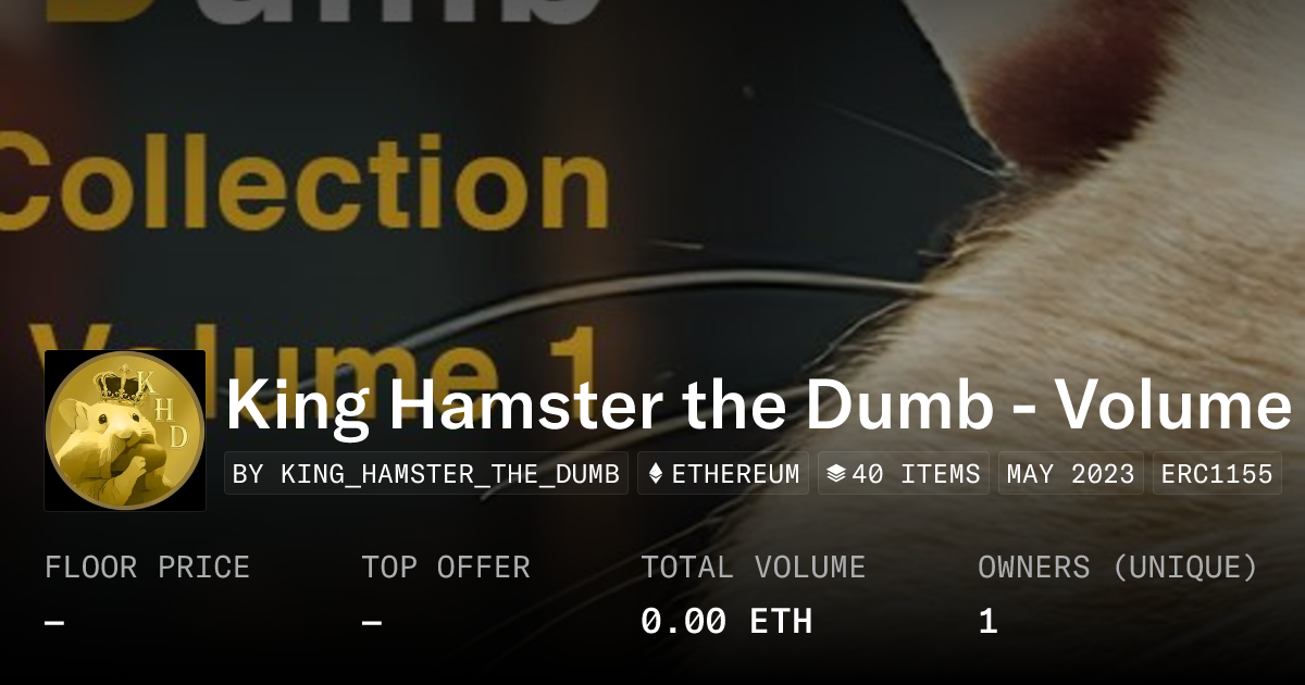 King Hamster the Dumb - Volume 1 - Collection | OpenSea