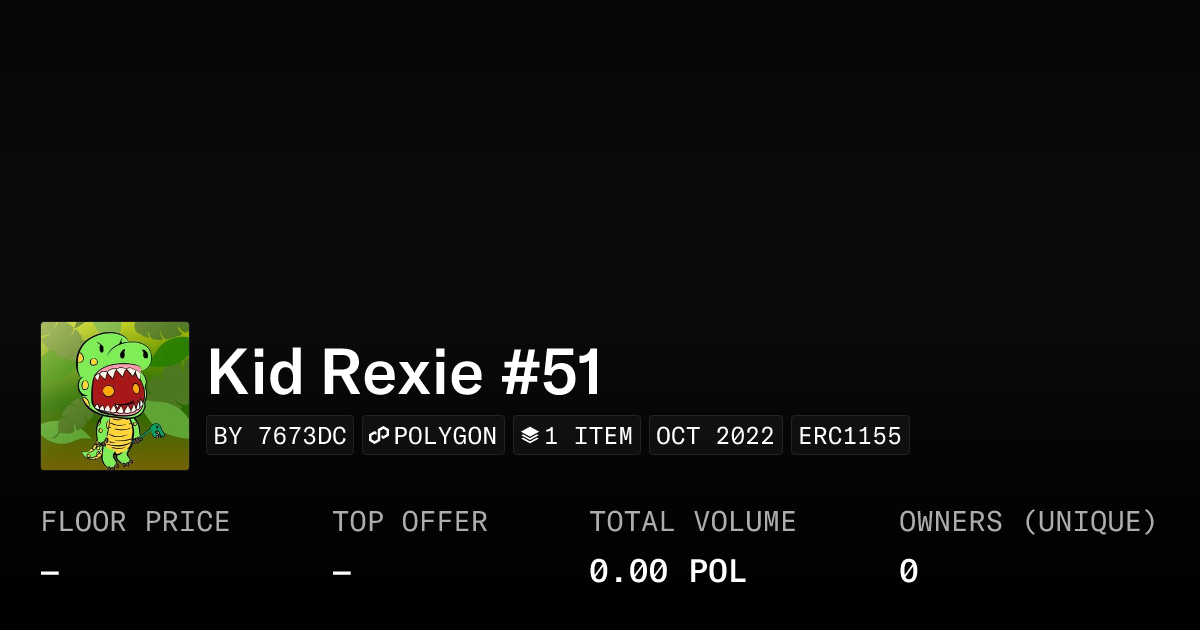 Kid Rexie #51 - Collection | OpenSea
