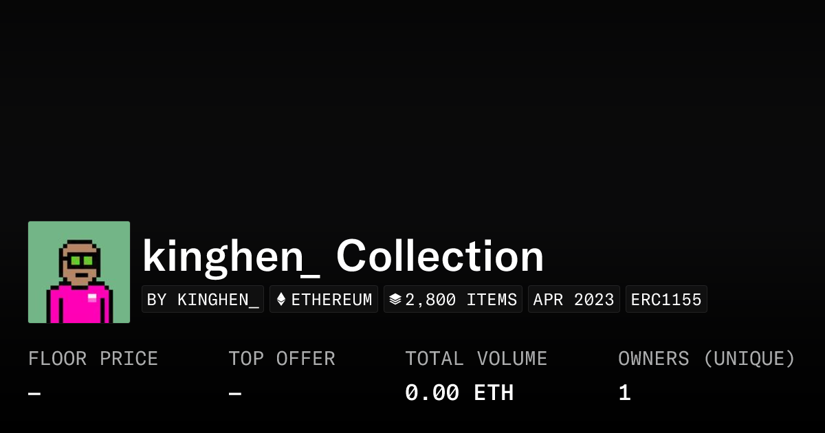 kinghen_ Collection - Collection | OpenSea