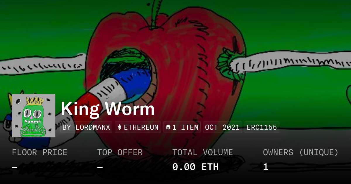 King Worm - Collection | OpenSea