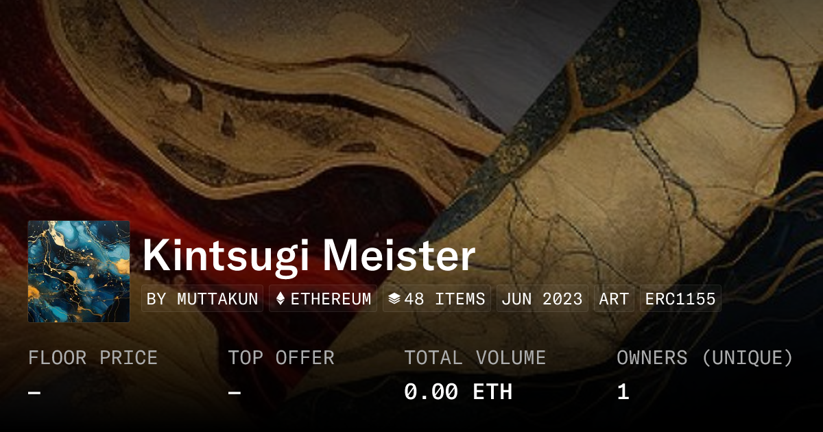 Kintsugi Meister - Collection | OpenSea