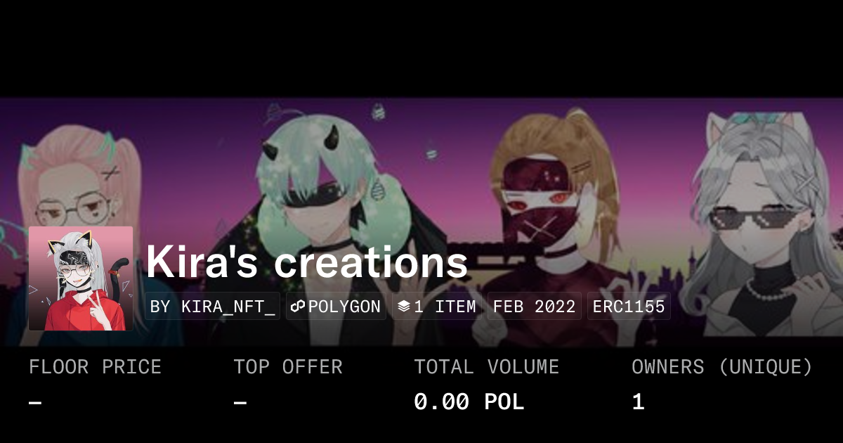 Kira's creations - Collection | OpenSea