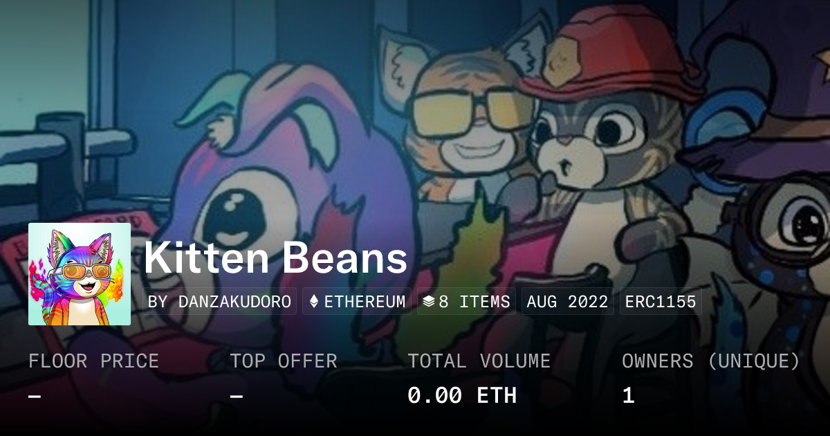 Kitten Beans - Collection | OpenSea