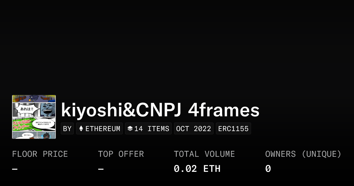 kiyoshi&CNPJ 4frames - Collection | OpenSea