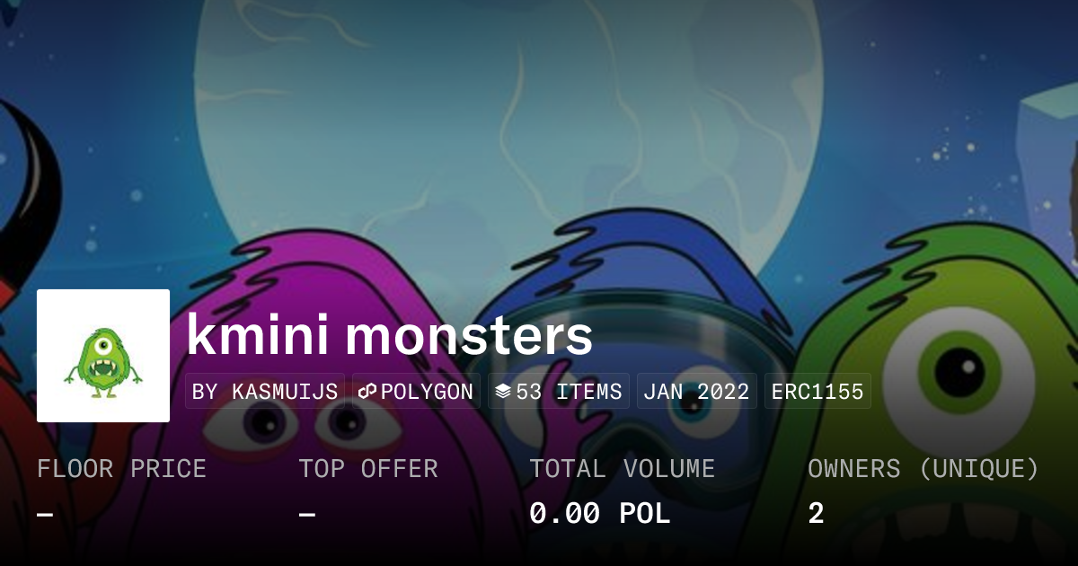 kmini monsters - Collection | OpenSea