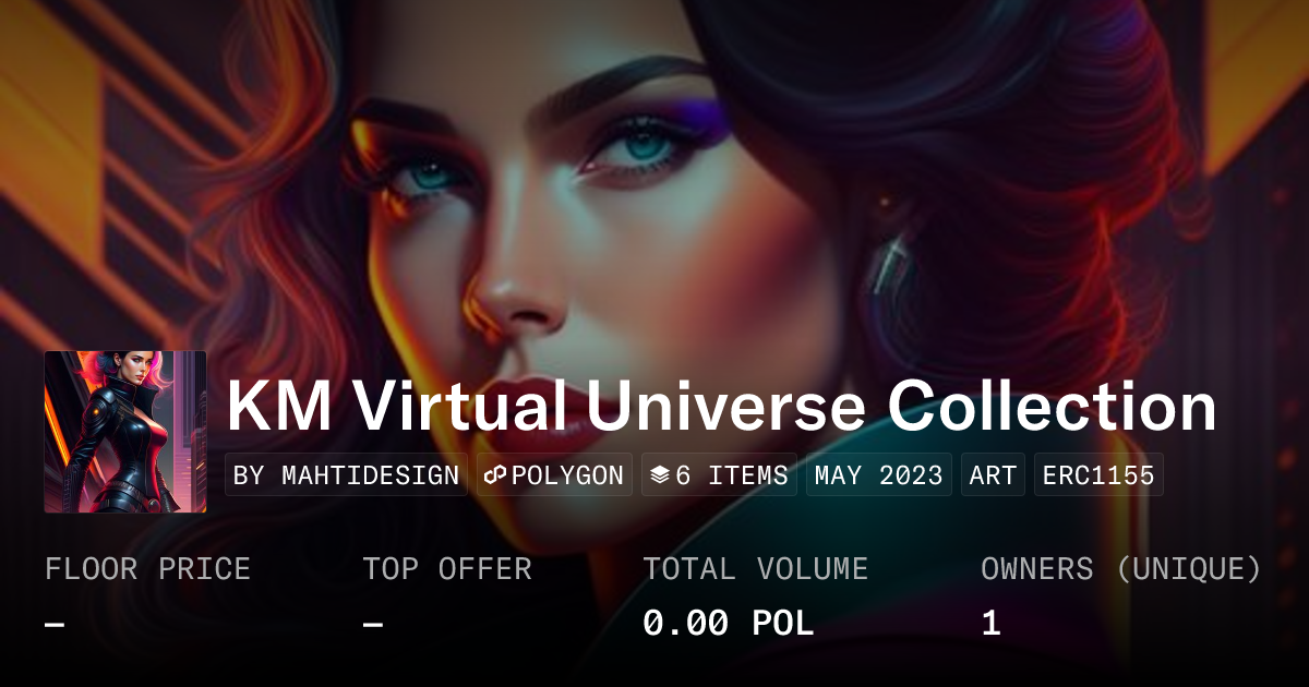 KM Virtual Universe Collection - Collection | OpenSea