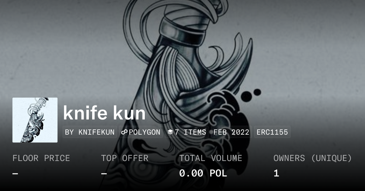 knife kun - Collection | OpenSea