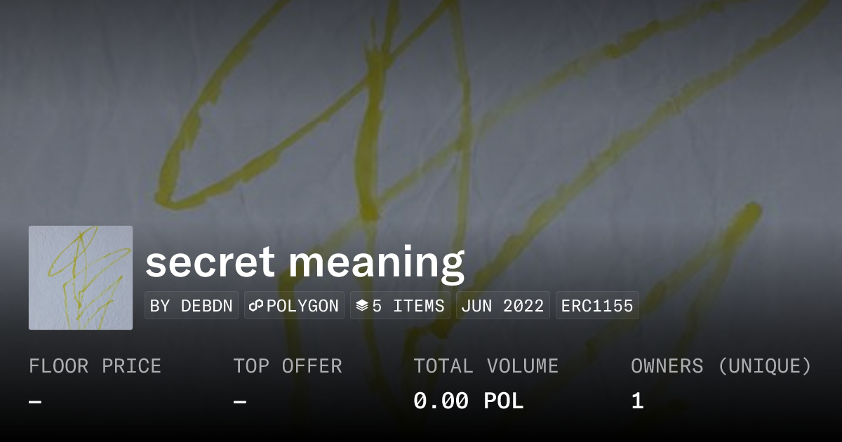 secret meaning - Collection | OpenSea