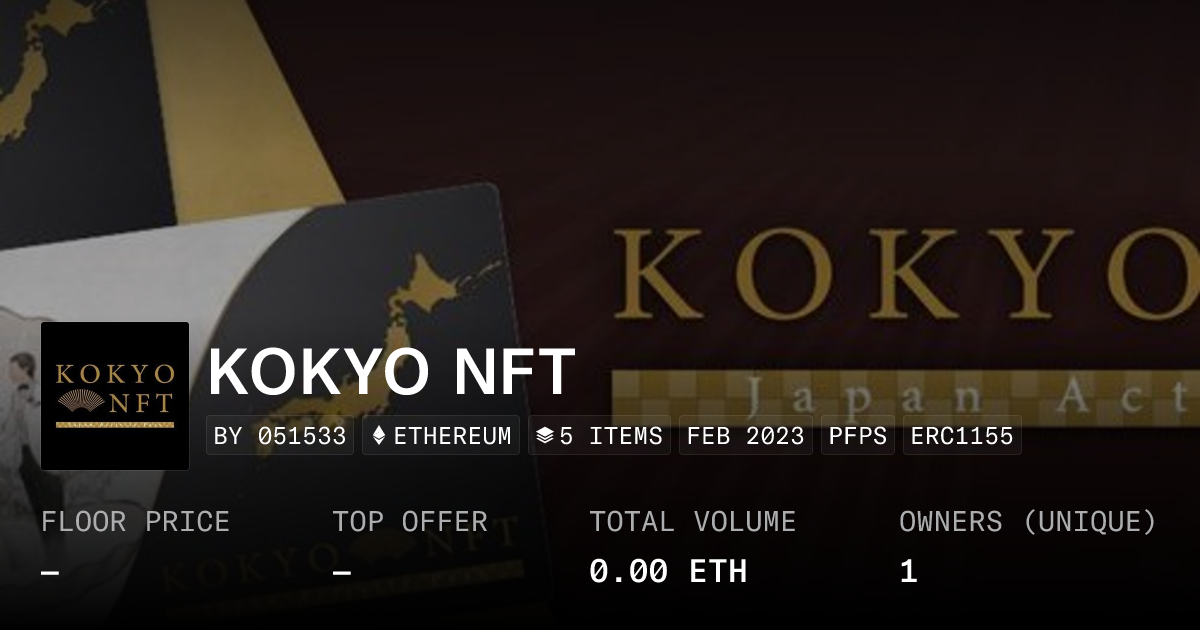 KOKYO NFT - Collection | OpenSea
