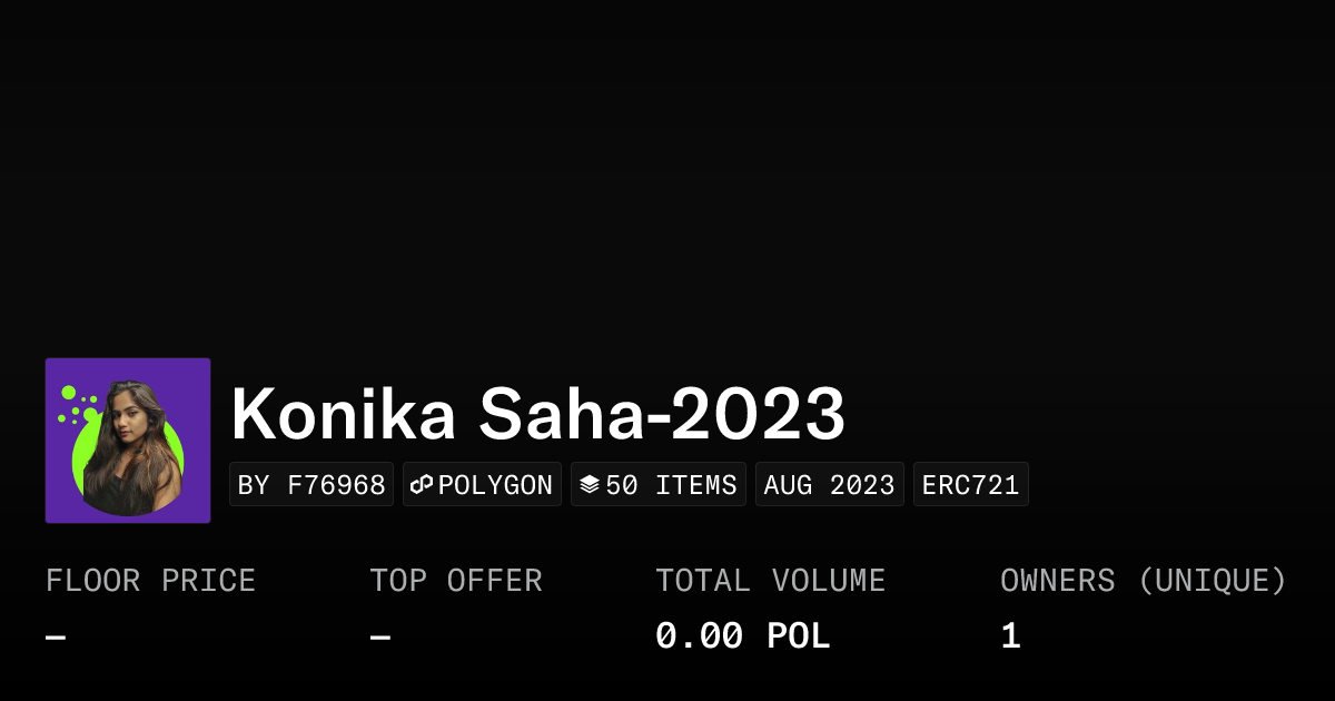 Konika Saha-2023 - Collection | OpenSea