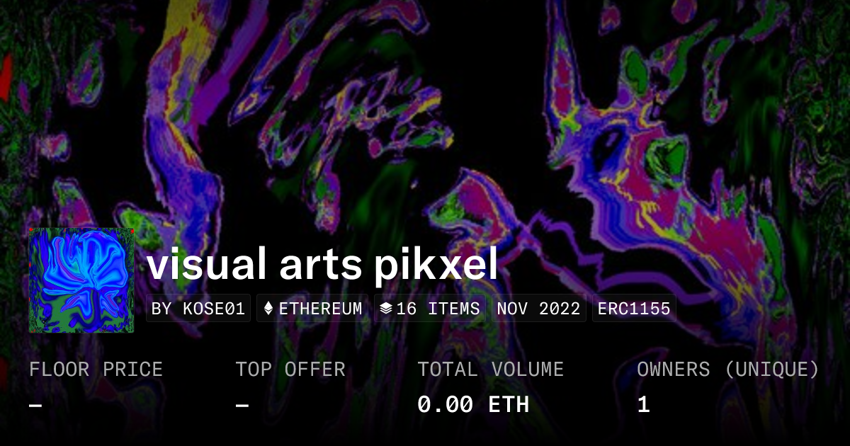 visual arts pikxel - Collection | OpenSea