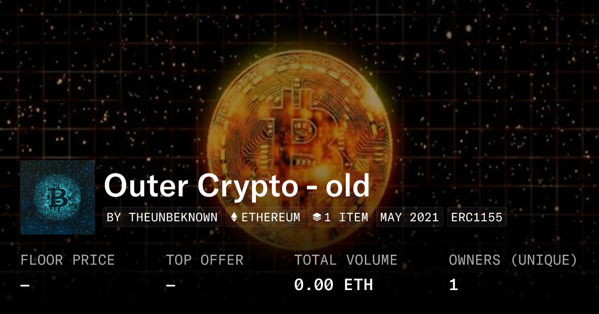 Outer Crypto - old - Collection | OpenSea