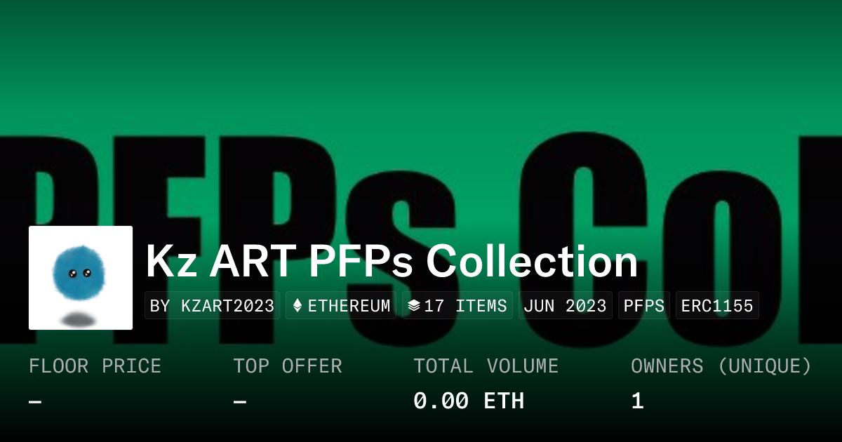 Kz ART PFPs Collection - Collection | OpenSea