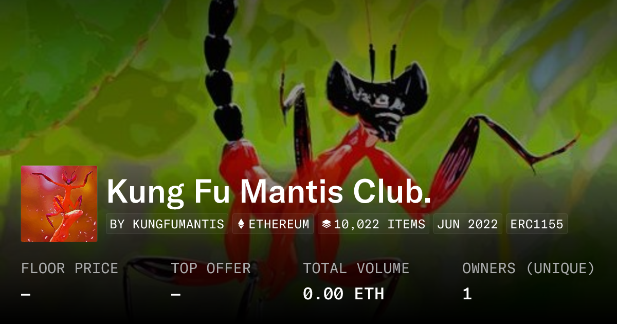 Kung Fu Mantis Club. - Collection | OpenSea