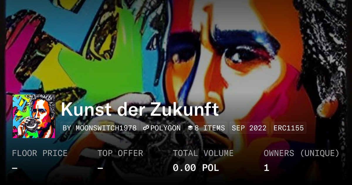 Kunst der Zukunft - Collection | OpenSea