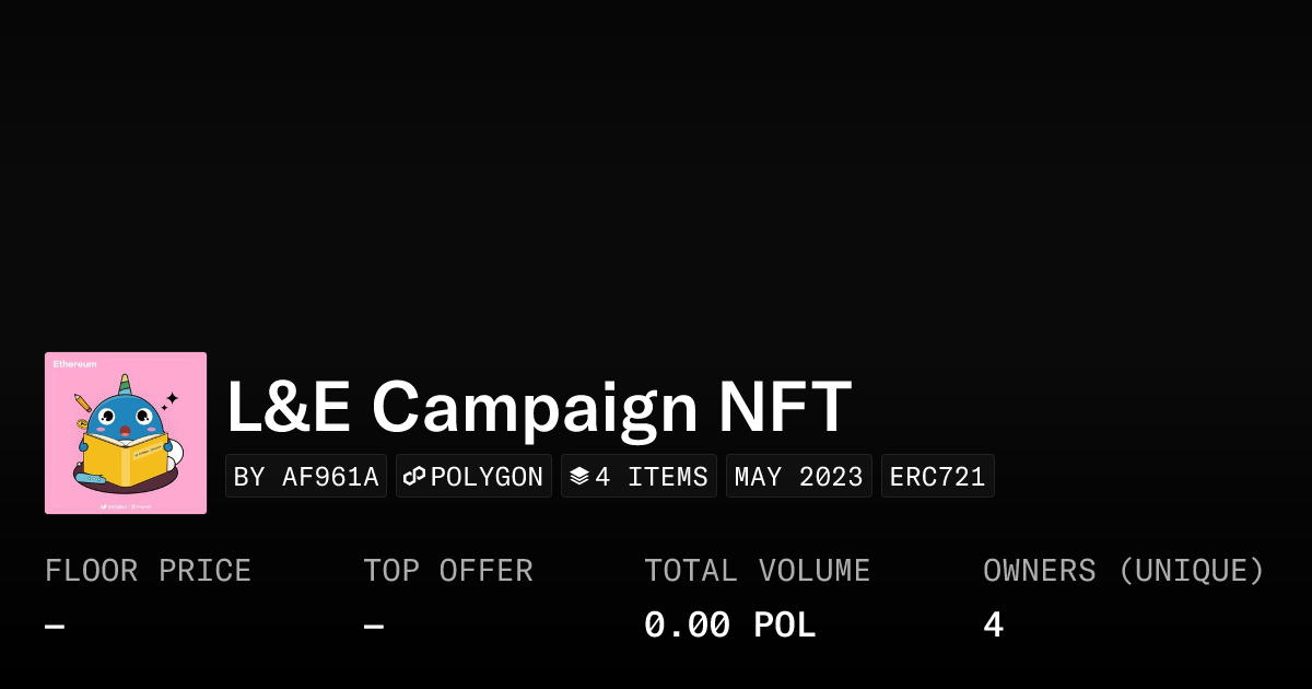 L&E Campaign NFT - Collection | OpenSea
