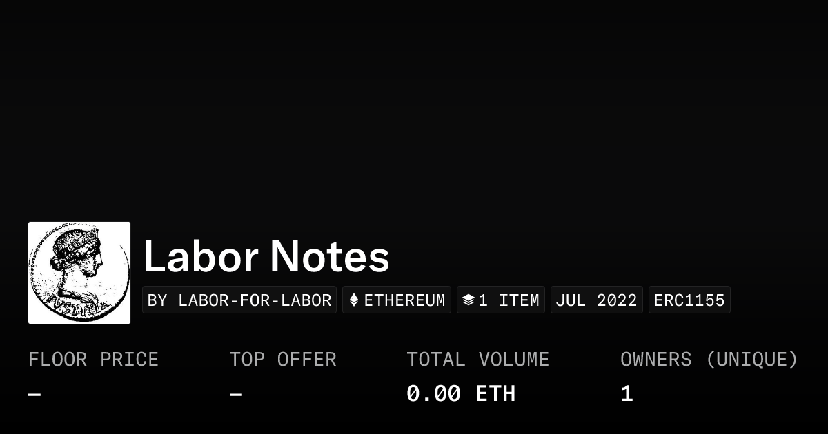 Labor Notes - Collection | OpenSea