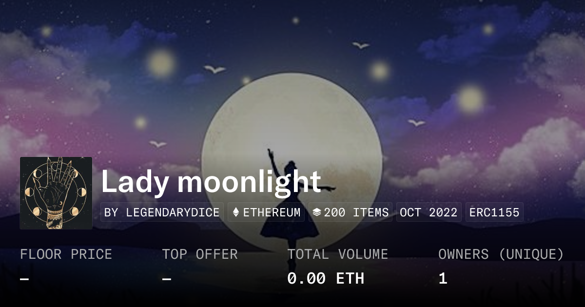 Lady moonlight - Collection | OpenSea
