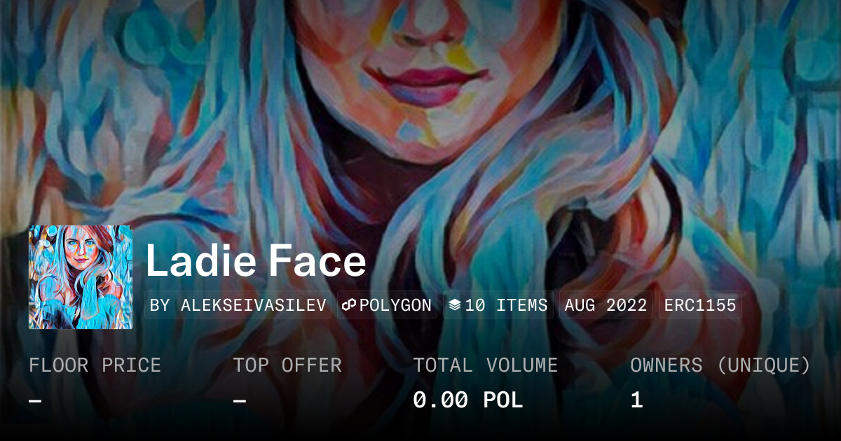 Ladie Face - Collection | OpenSea