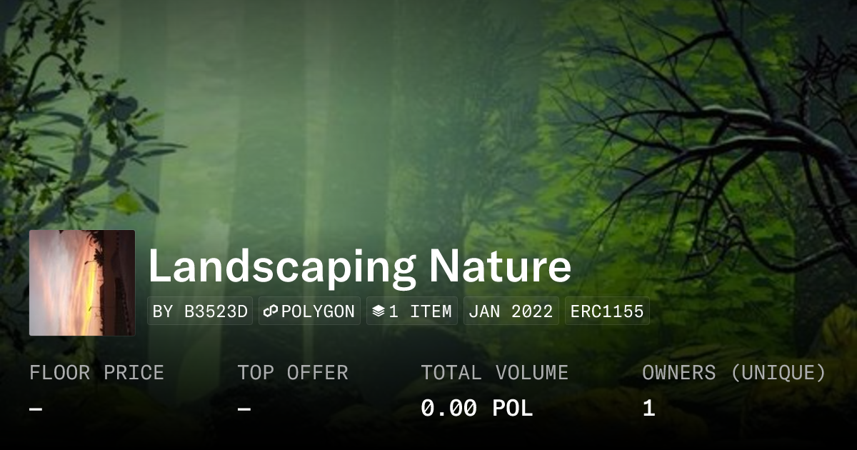 Landscaping Nature - Collection | OpenSea