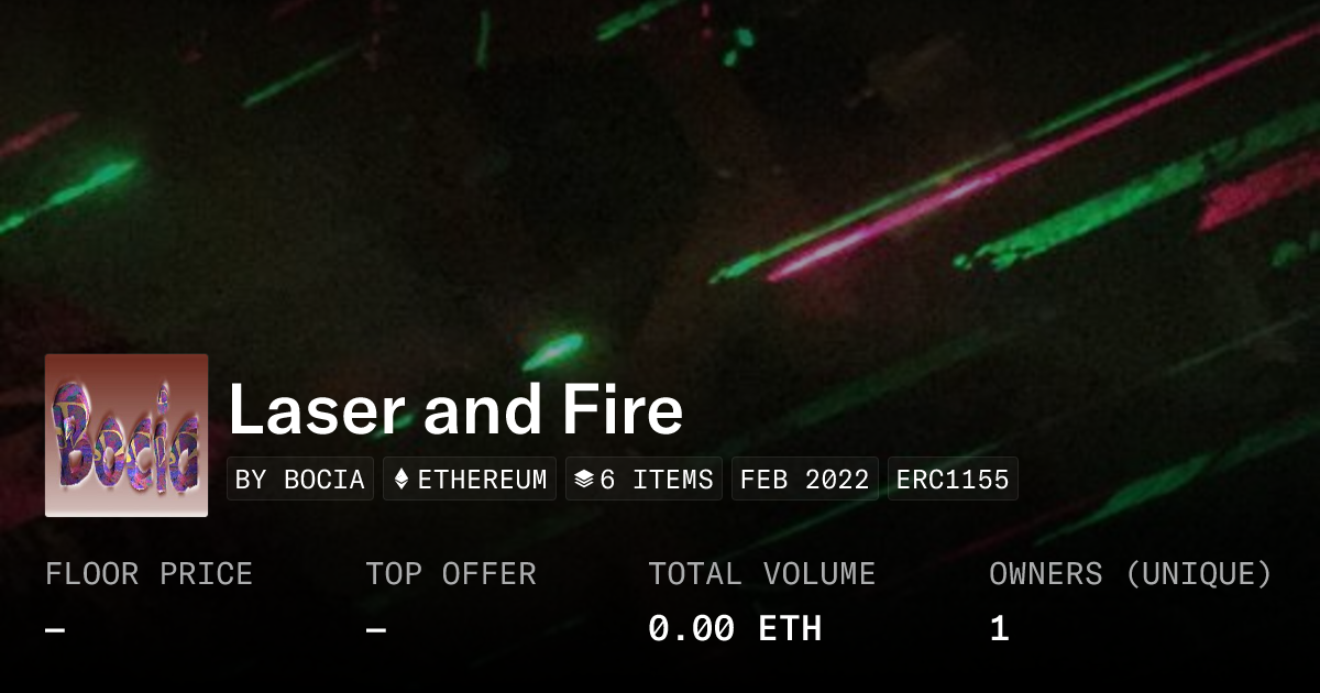 Laser and Fire - Collection | OpenSea