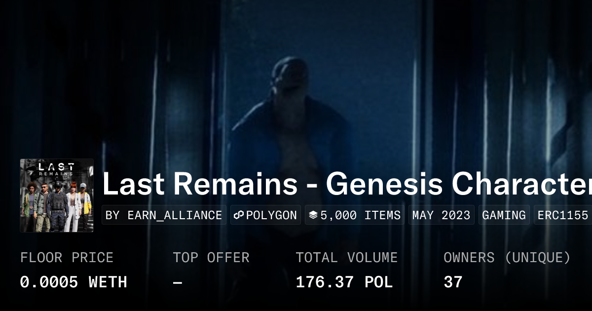 Last Remains - Genesis Characters - Colección | OpenSea