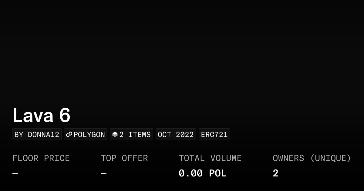 Lava 6 - Collection | OpenSea