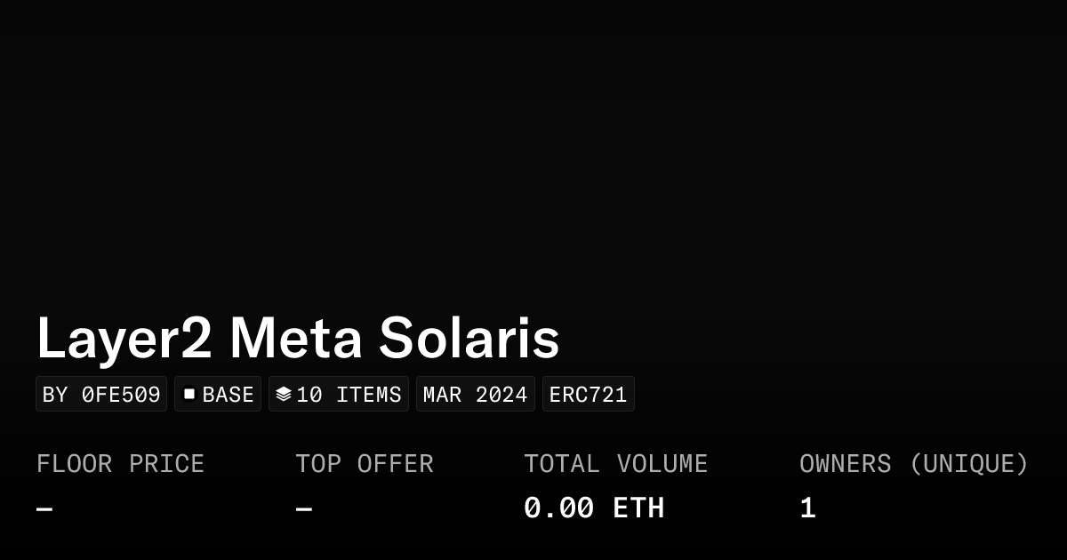 Layer2 Meta Solaris - Collection | OpenSea