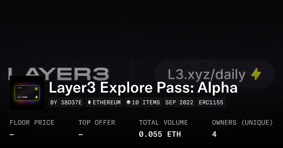 Layer3 Explore Pass: Alpha - Collection | OpenSea