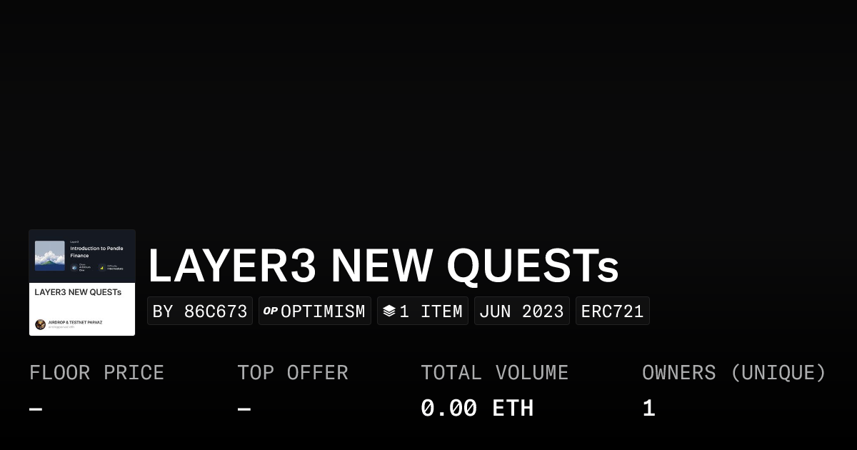 LAYER3 NEW QUESTs - Collection | OpenSea