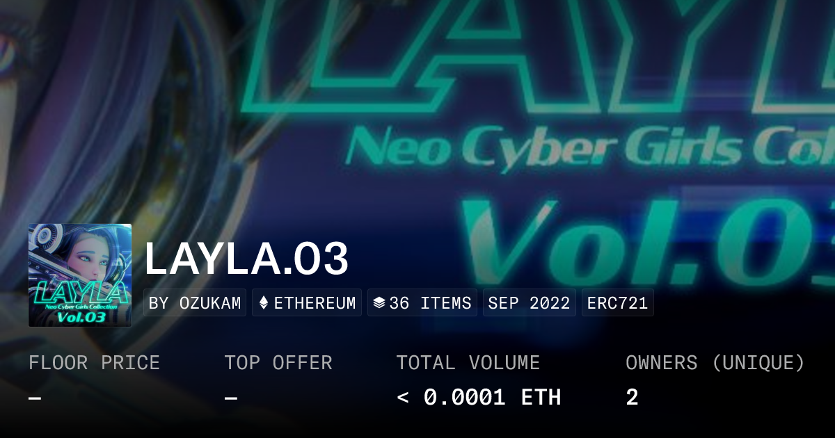 LAYLA.03 - Collection | OpenSea