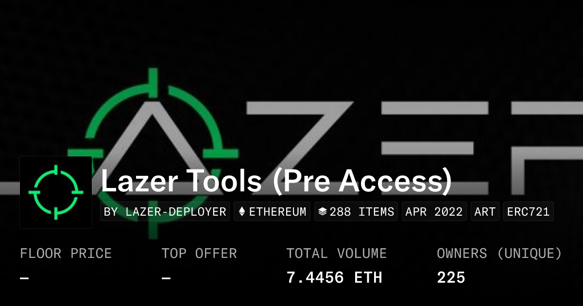 Lazer Tools (Pre Access) - Collection | OpenSea