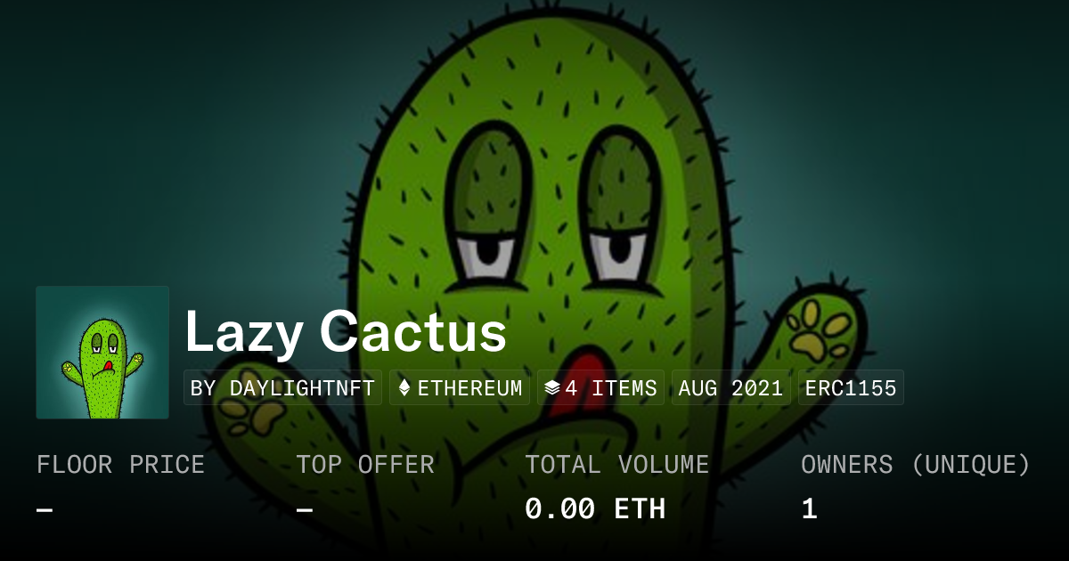 Lazy Cactus - Collection | OpenSea