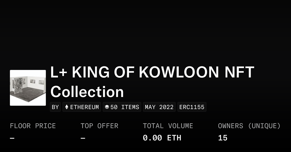 L+ KING OF KOWLOON NFT Collection - Collection | OpenSea