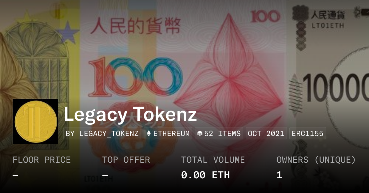 Legacy Tokenz - Collection | OpenSea